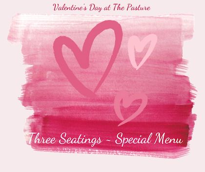 The Pasture Restaurant Announces Valentine's Day Menu and Three ...