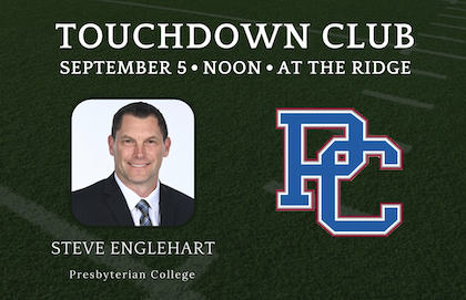 Touchdown Club Continues with Presbyterian College Football Coach Steve ...