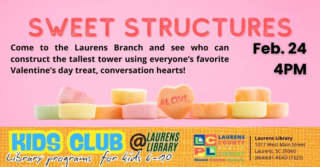 Build a Sweet Structure at the Laurens Library! - Who's On The Move