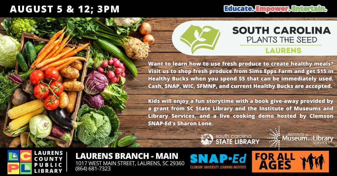 SC Plants the Seed: Fresh Food and Family Fun at the Laurens Library ...