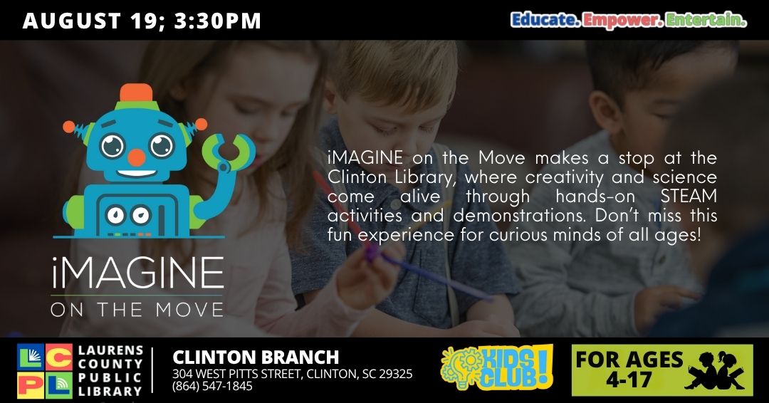 iMAGINE on the Move: A STEAM Adventure at the Clinton Library - Who's ...